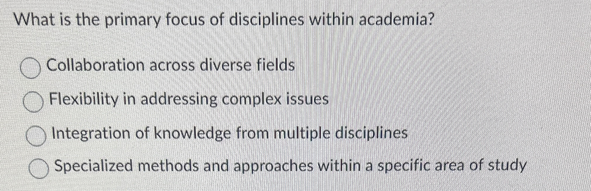 Solved What is the primary focus of disciplines within | Chegg.com
