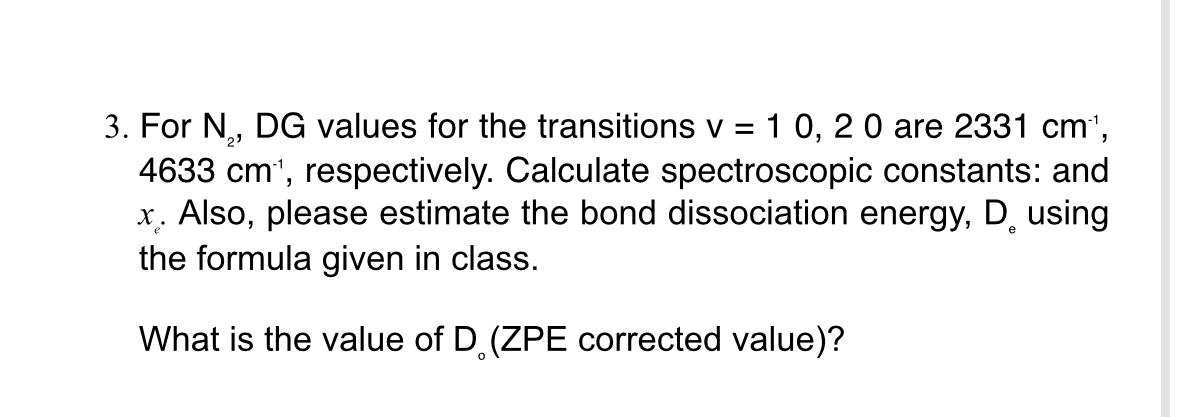 Solved by an EXPERT For N2, ﻿DG values for the transitions v=10,20 ﻿are | Chegg.com