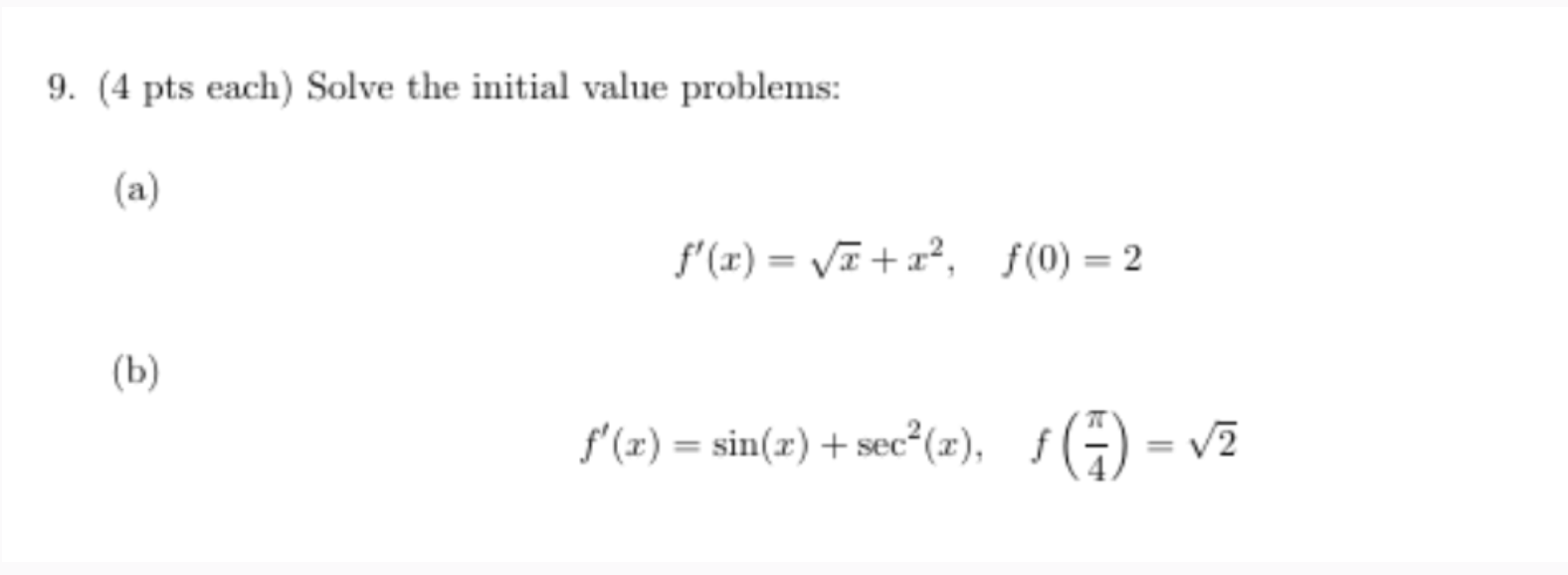 (4 ﻿pts each) ﻿Solve the initial value | Chegg.com