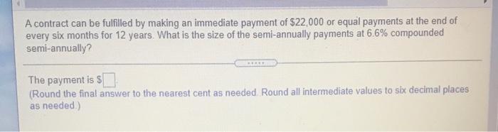 Solved A contract can be fulfilled by making an immediate | Chegg.com