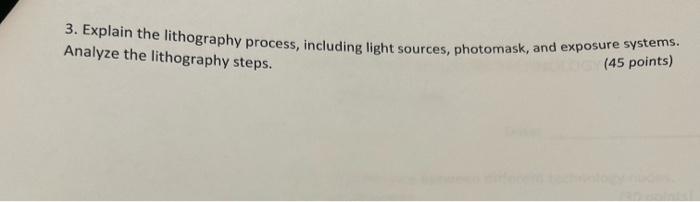 Solved 3. Explain the lithography process, including light | Chegg.com
