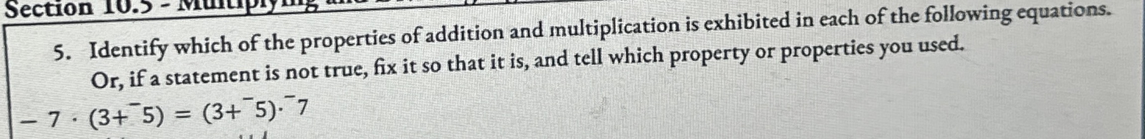 Solved Identify which of the properties of addition and | Chegg.com