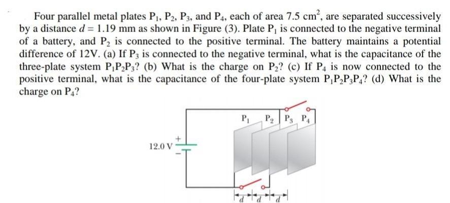 Solved Four parallel metal plates P1, P2, P3, and P4, each | Chegg.com