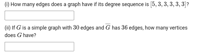 Solved I How Many Edges Does A Graph Have If Its Degree 