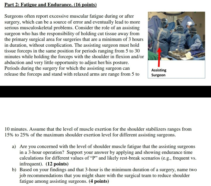 Solved Part 2: Fatigue and Endurance. (16 points) Surgeons | Chegg.com