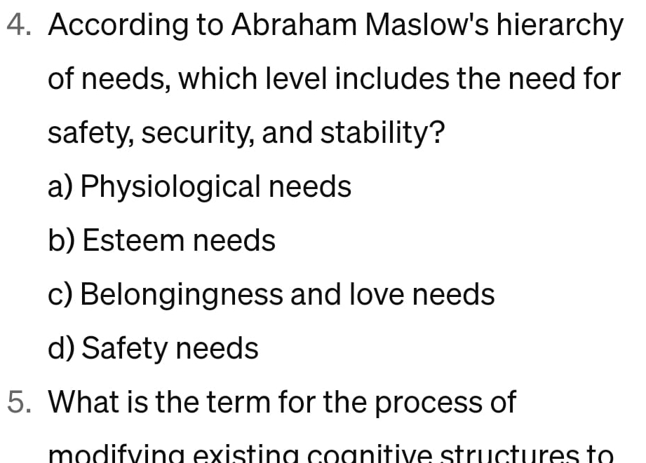 Solved According to Abraham Maslow's hierarchy of needs, | Chegg.com