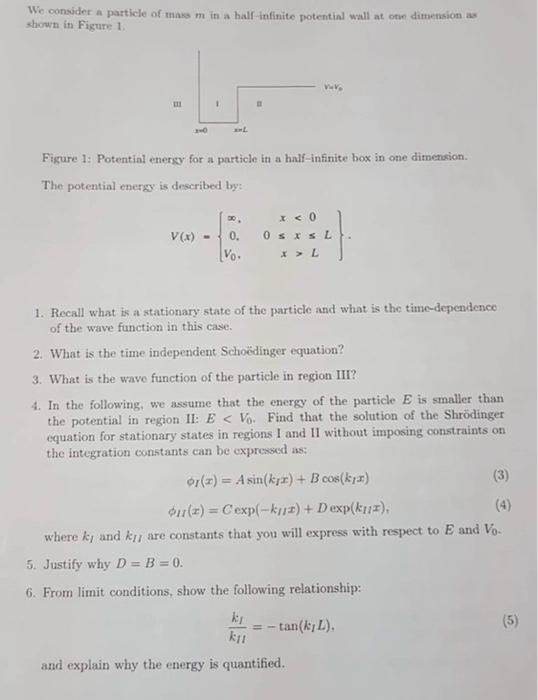 Solved We consider a particle of mass m in a half-infinite | Chegg.com