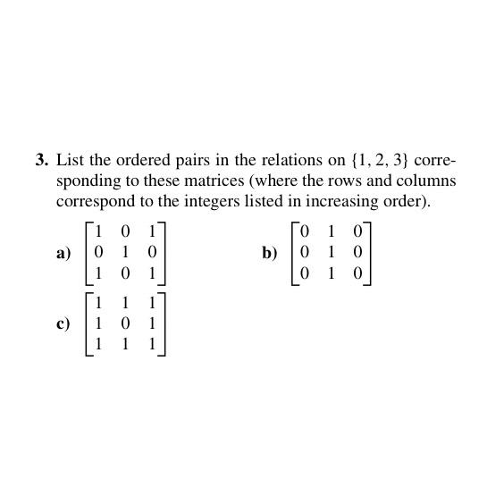 Solved List the ordered pairs in the relations on {1,2,3} | Chegg.com