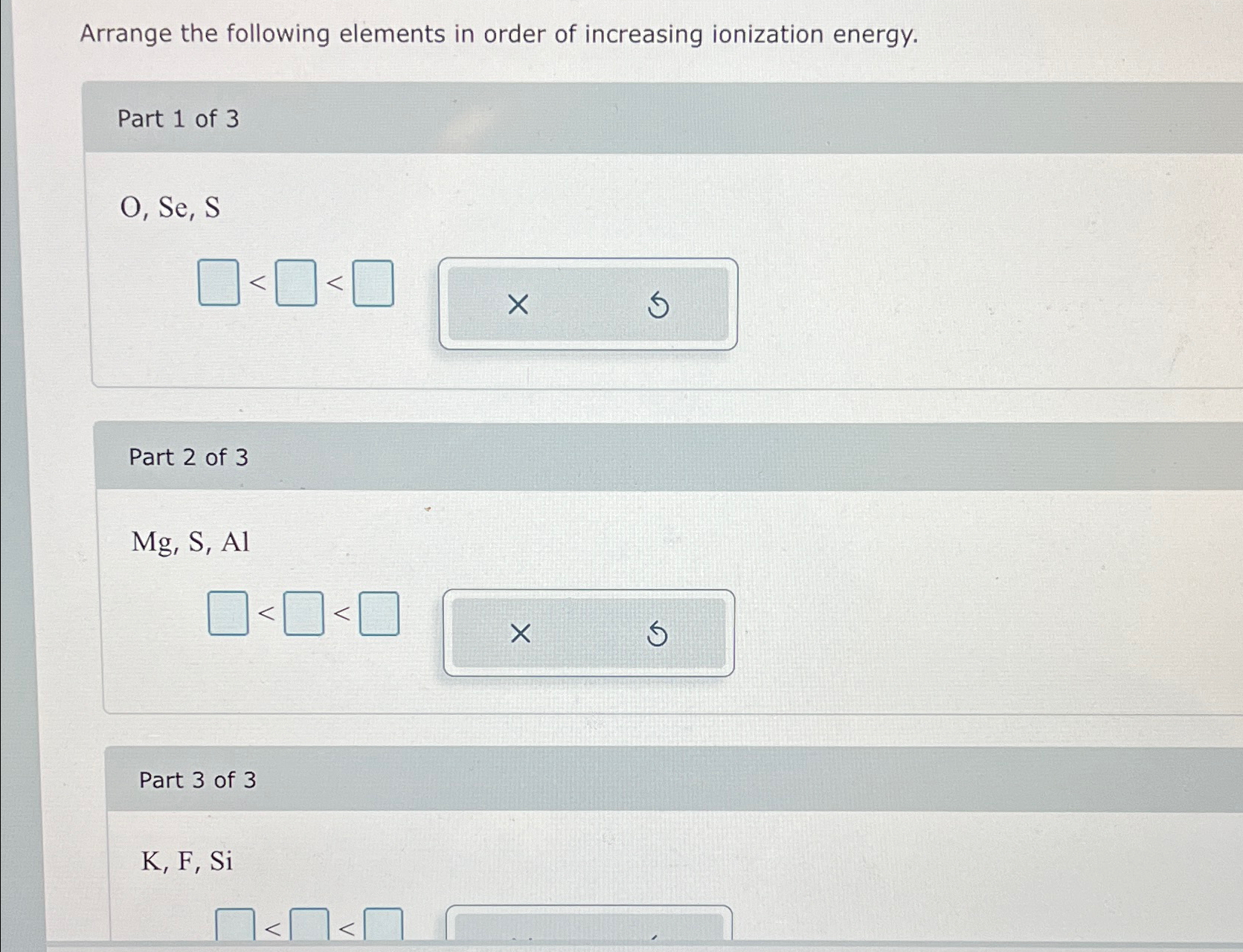 Solved Arrange the following elements in order of increasing | Chegg.com
