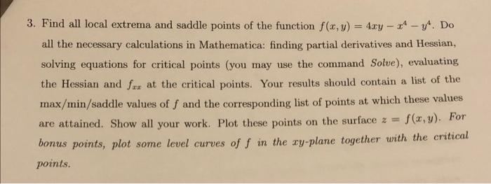 Solved 3. Find all local extrema and saddle points of the | Chegg.com
