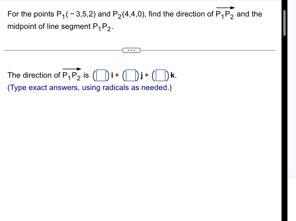 Solved For the points P1(-3,5,2) ﻿and P2(4,4,0), ﻿find the | Chegg.com
