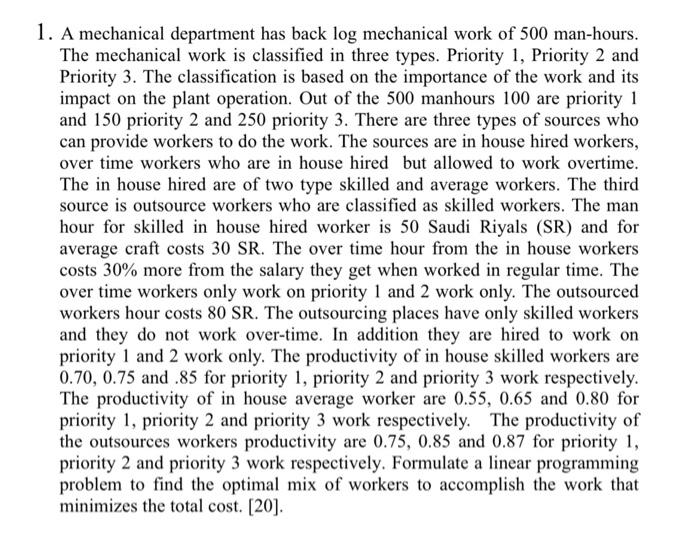 Solved 1. A mechanical department has back log mechanical | Chegg.com