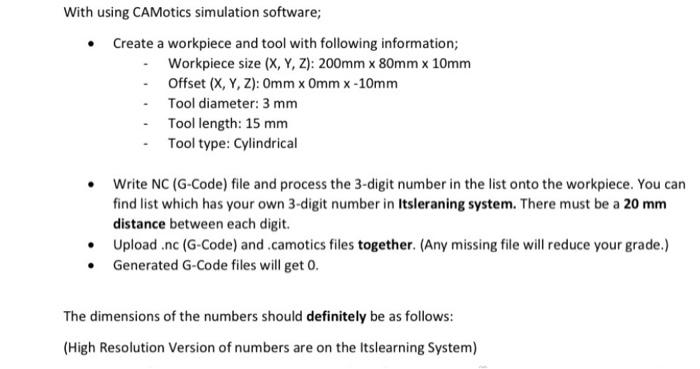 Solved With using CAMotics simulation software; • Create a | Chegg.com