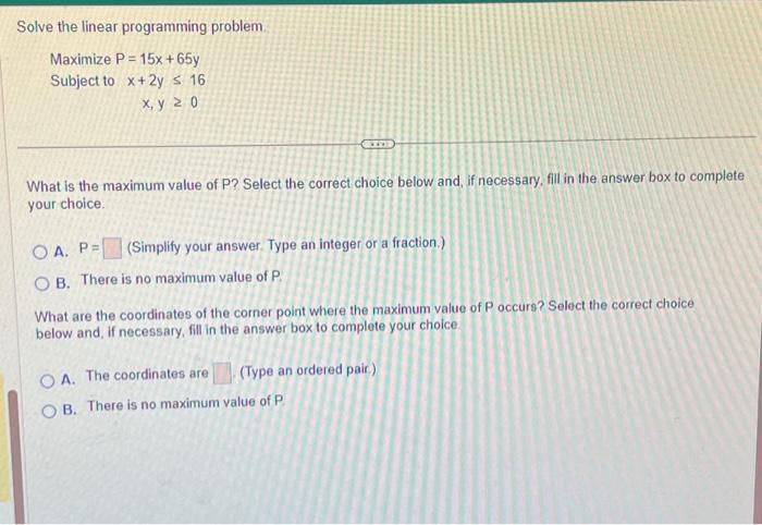 Solved Solve the linear programming problem. Maximize | Chegg.com