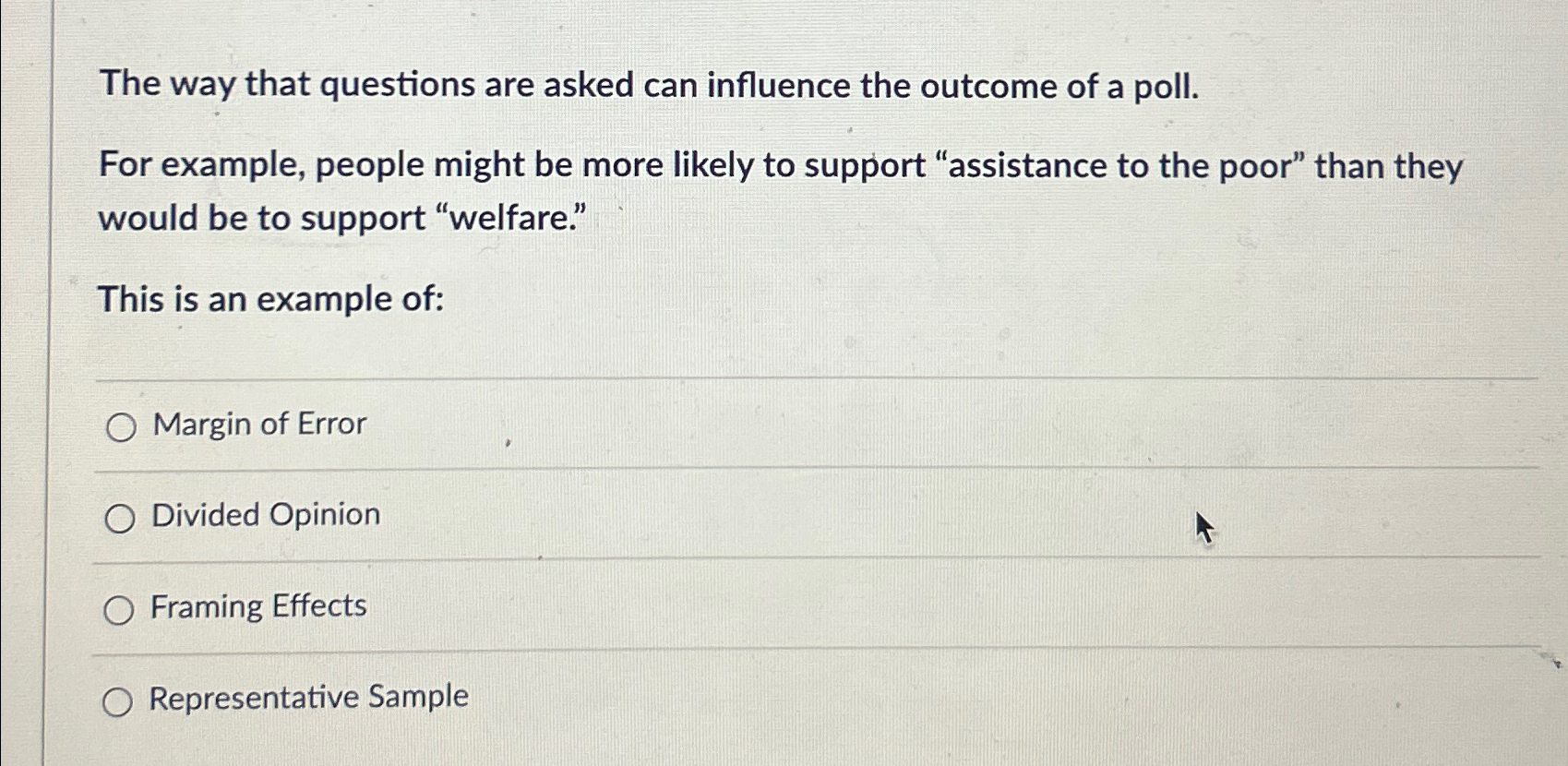 Solved The way that questions are asked can influence the | Chegg.com