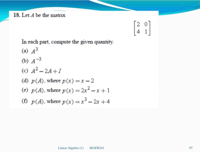 Solved A 3 Using The Matrices And Scalars In Exercise 1 0599