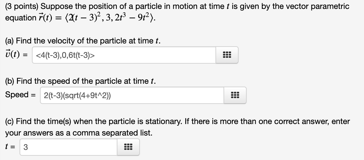 Solved (3 ﻿points) ﻿Suppose the position of a particle in | Chegg.com