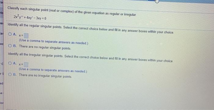 Solved 54 Ho Classify each singular point (real or complex) | Chegg.com
