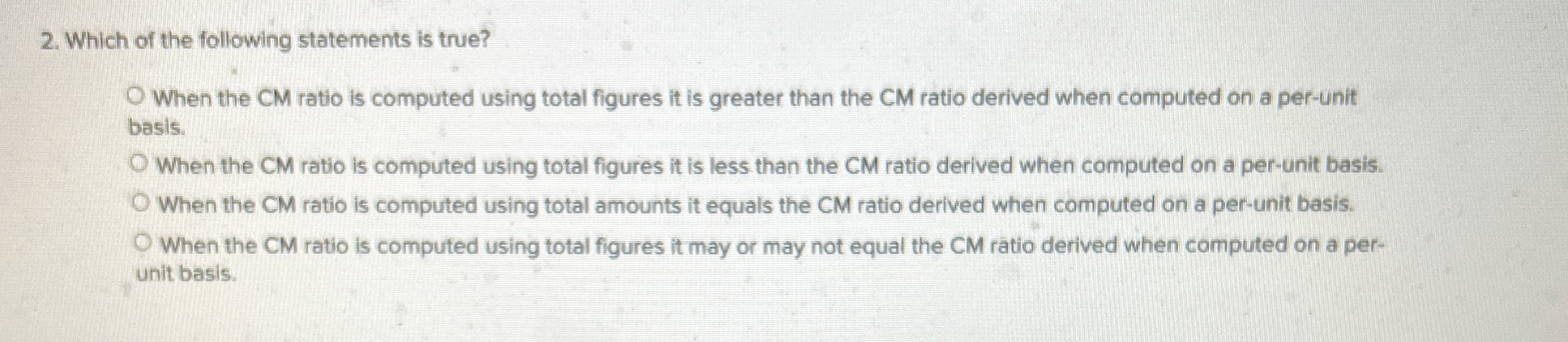 Solved Which of the following statements is true?When the CM | Chegg.com