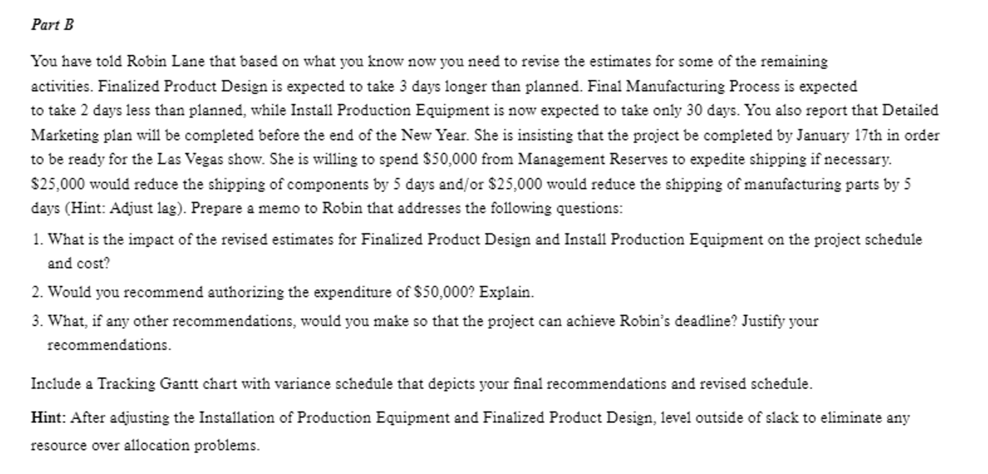 Solved red zuma project part 2b Part BYou have told Robin | Chegg.com