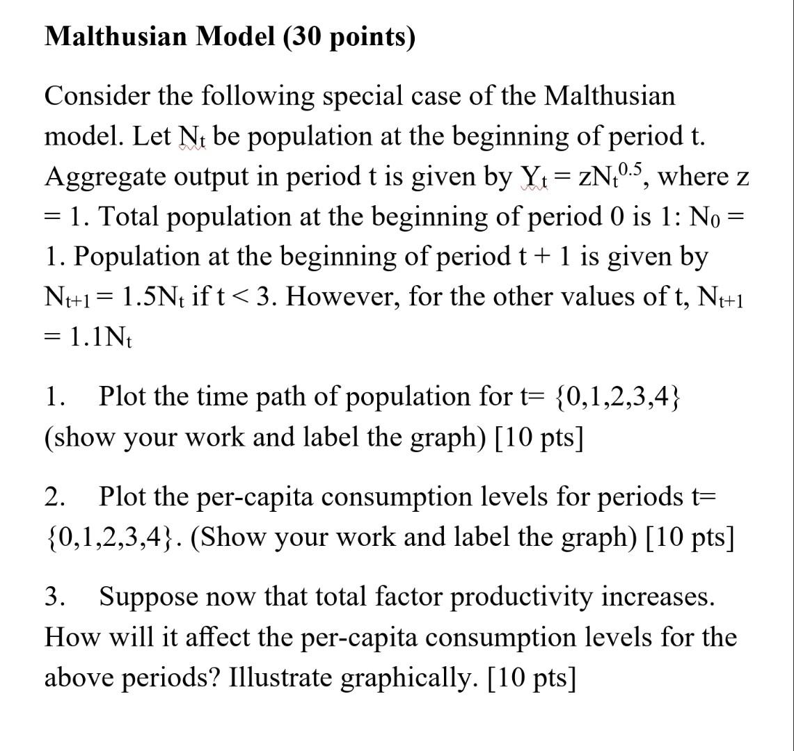 Solved Malthusian Model (30 points) 2 Consider the following | Chegg.com