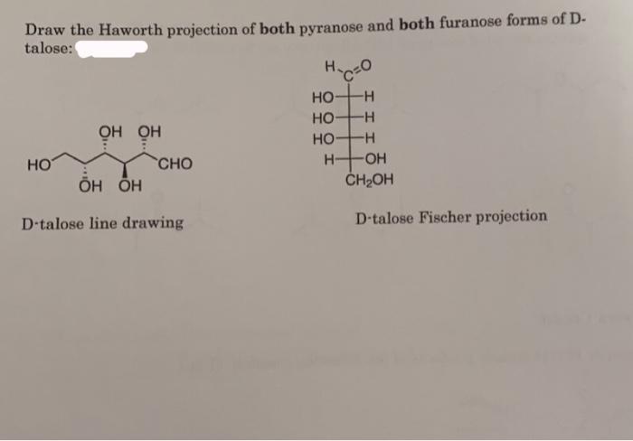 Solved Draw the Haworth projection of both pyranose and both | Chegg.com