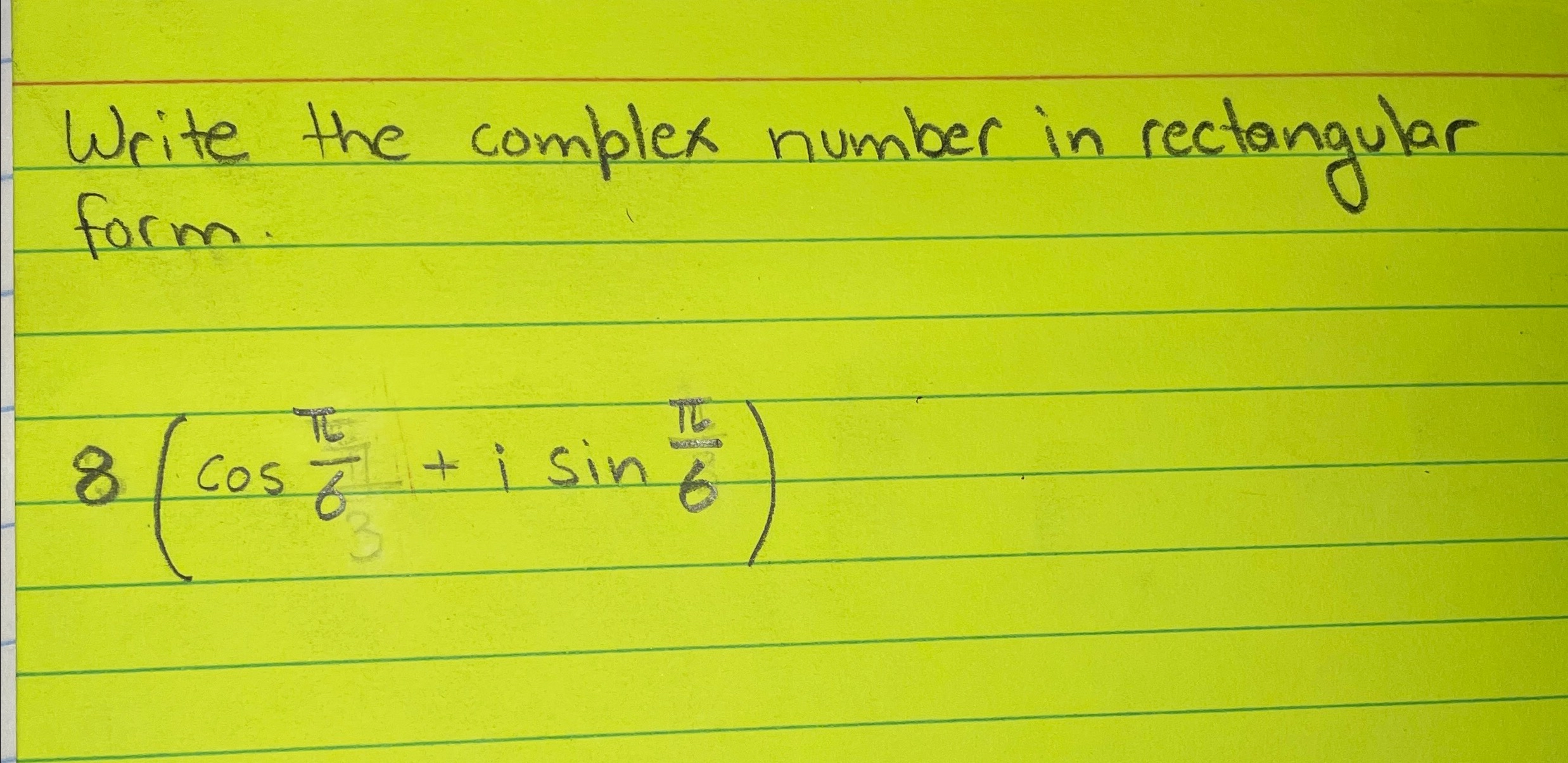 Solved Write the complex number in rectangular | Chegg.com