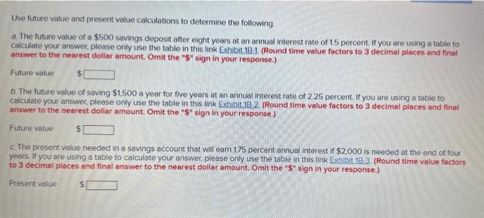 Solved Use future value and present value calculations to | Chegg.com