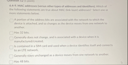 Solved Question 12 (1 ﻿point)6.4-9. ﻿MAC addresses (versus | Chegg.com