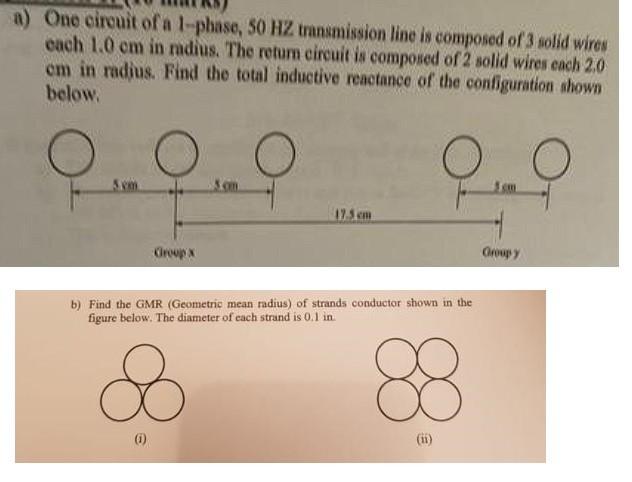 Solved b) Find the GMR (Geometrie mean radius) of strands | Chegg.com
