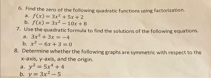 Solved 6. Find the zero of the following quadratic functions | Chegg.com
