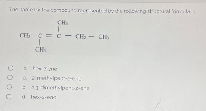 Solved The name for the compound represented by the | Chegg.com