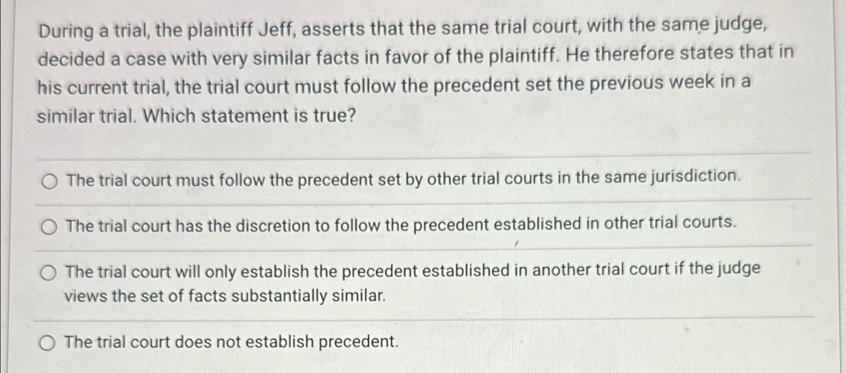 Solved During a trial, the plaintiff Jeff, asserts that the | Chegg.com