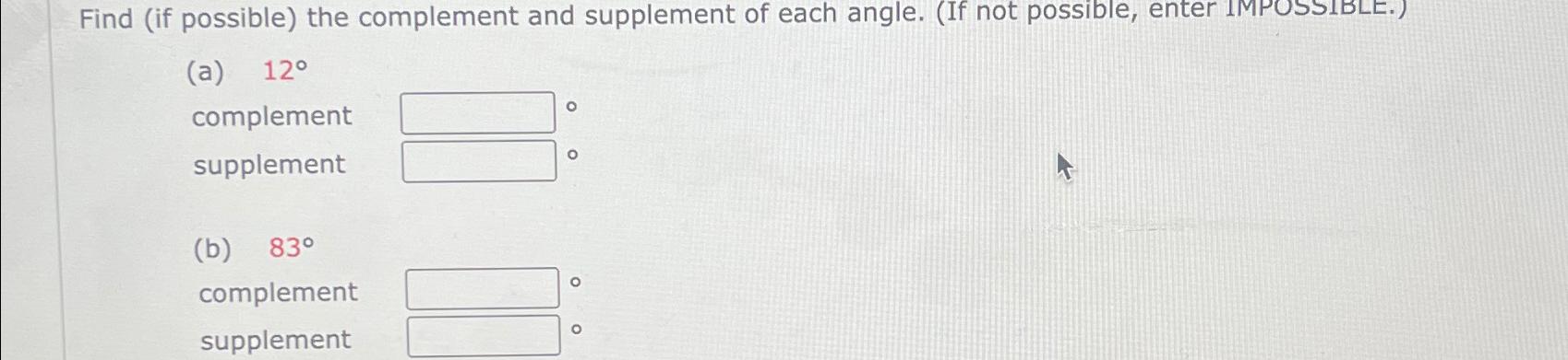 Solved Find (if possible) ﻿the complement and supplement of | Chegg.com
