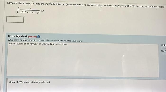 Solved Complete the square ahd find the indefinite integral. | Chegg.com