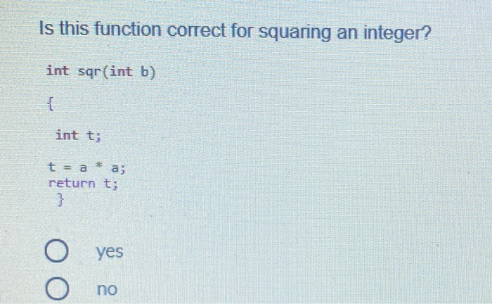 Solved Is this function correct for squaring an integer? int | Chegg.com