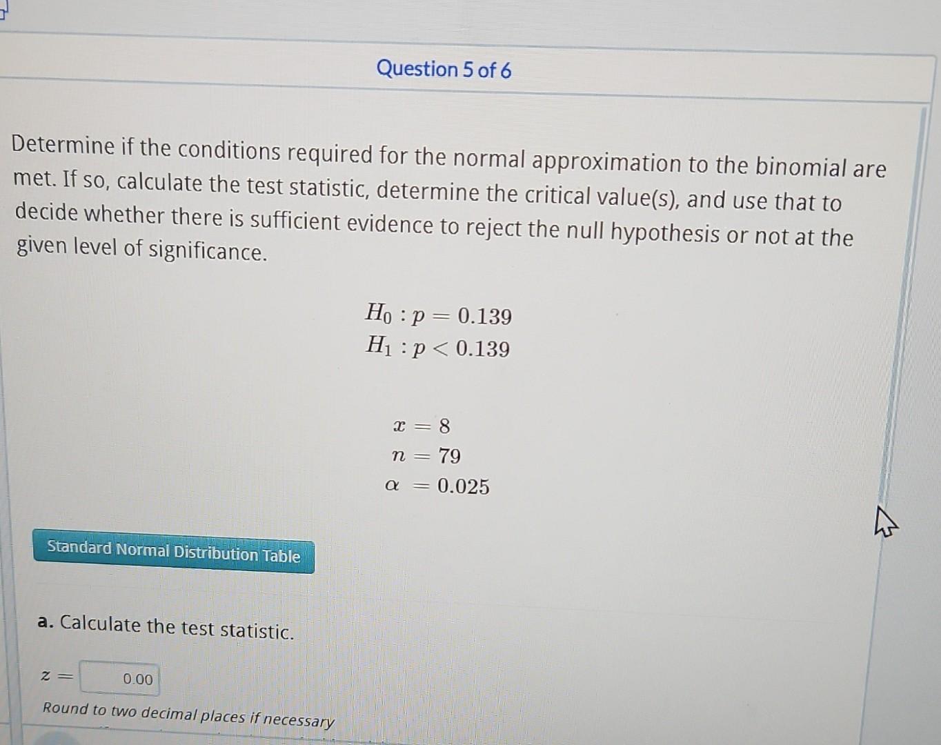 Solved Determine if the conditions required for the normal | Chegg.com
