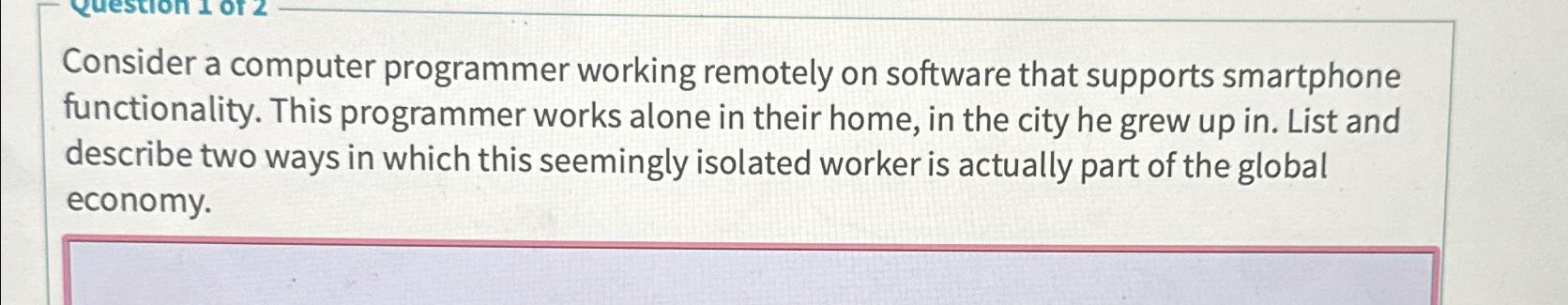 Solved Consider a computer programmer working remotely on | Chegg.com