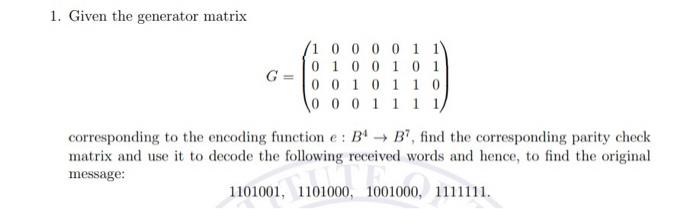 1. Given the generator matrix | Chegg.com