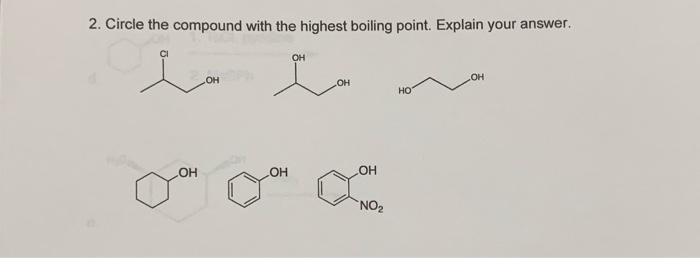 Solved 2. Circle the compound with the highest boiling | Chegg.com