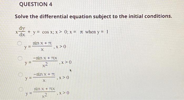 Solved QUESTION 4 Solve the differential equation subject to | Chegg.com