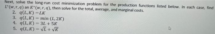Solved Next, solve the long-run cost minimization problem | Chegg.com