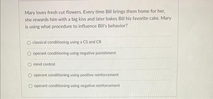 Solved Mary loves fresh cut flowers. Every time Bill brings | Chegg.com