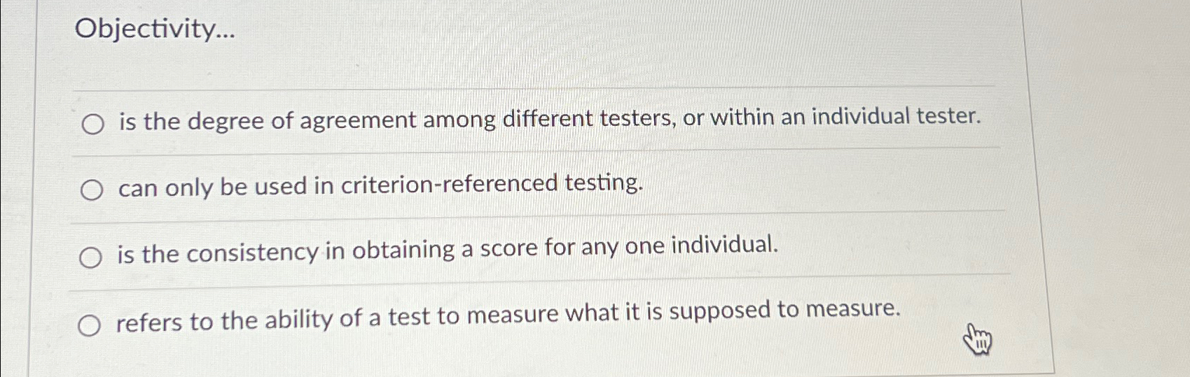 Solved Objectivity...is the degree of agreement among | Chegg.com