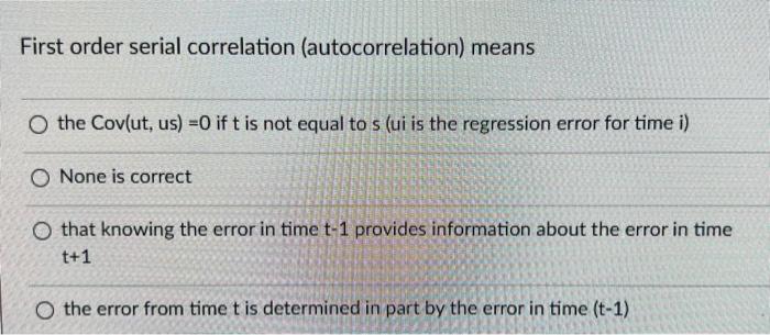 Solved First order serial correlation (autocorrelation) | Chegg.com