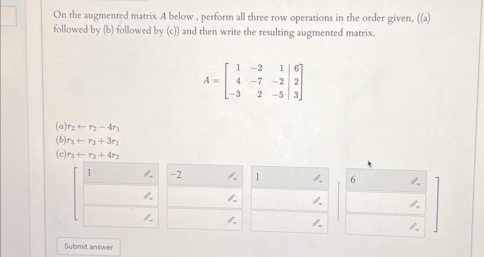 On the augmented matrix A below, perform all three | Chegg.com