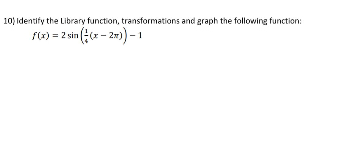 Solved Identify the Library function, transformations and | Chegg.com