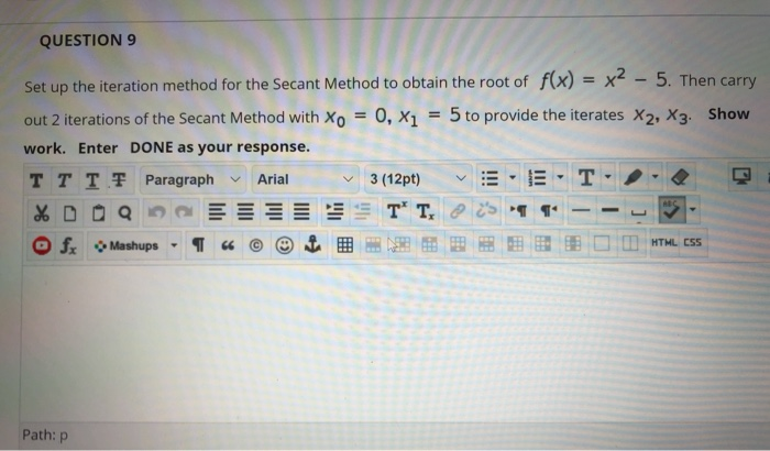Solved QUESTION 9 Set up the iteration method for the Secant | Chegg.com