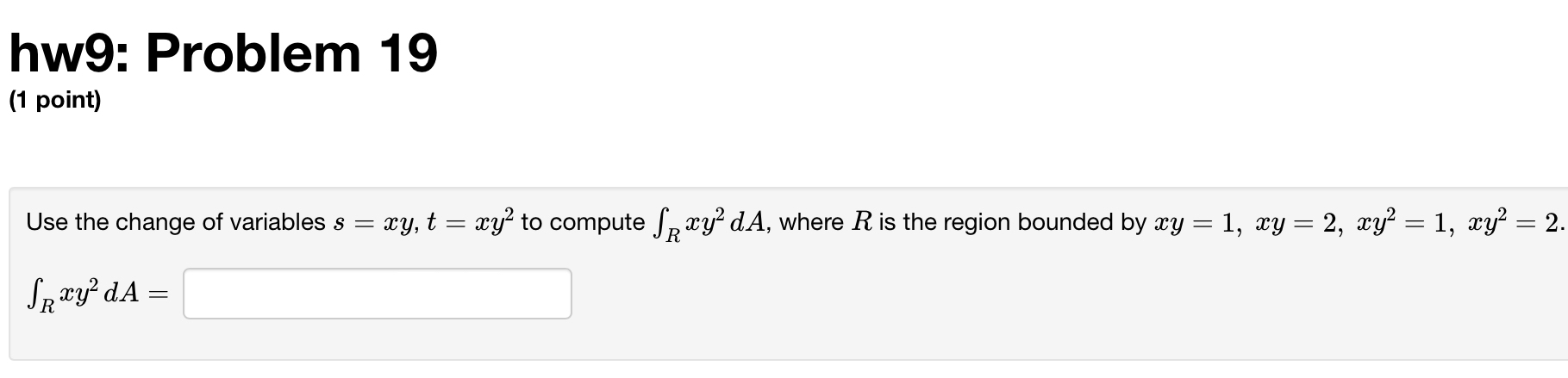 Solved hw9: Problem 19(1 ﻿point)Use the change of variables | Chegg.com