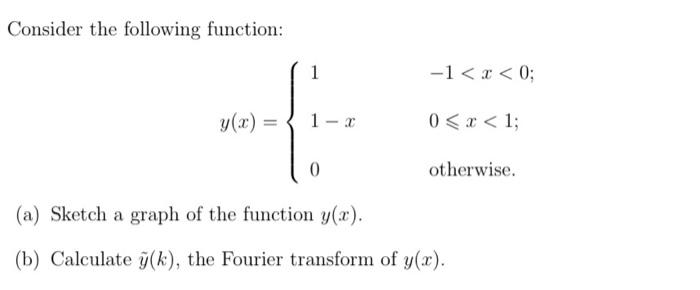 Solved Consider the following function: y(x)=⎩⎨⎧11−x0−1 | Chegg.com